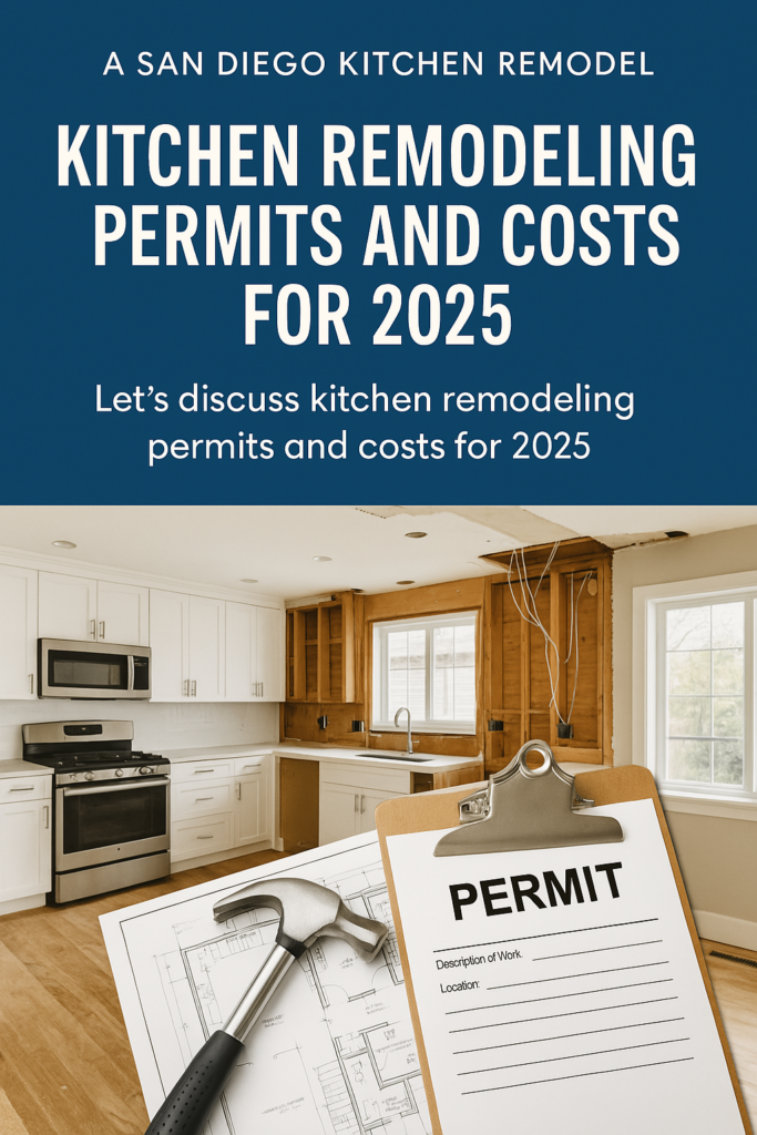 San Diego Homeowners’ Guide to Kitchen Remodeling Permits and Costs (2025)